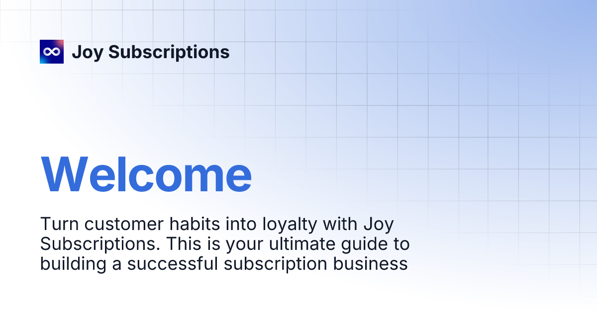 Welcome | Joy Subscriptions