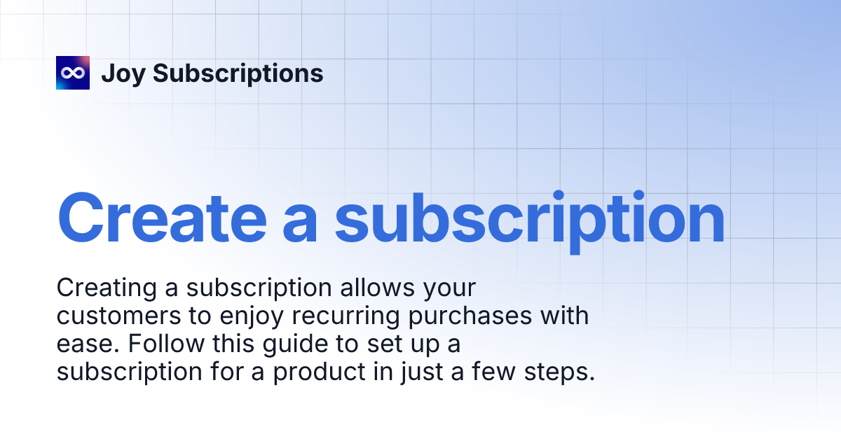 Create a subscription | Joy Subscriptions