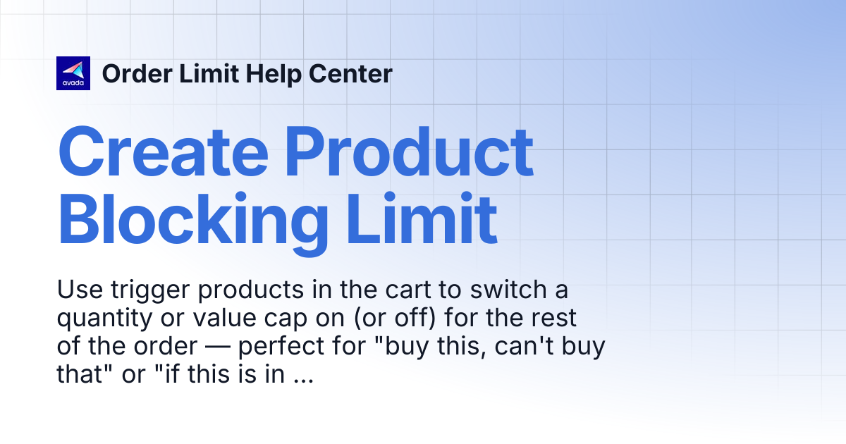 Create Product Blocking Limit | Order Limit Help Center