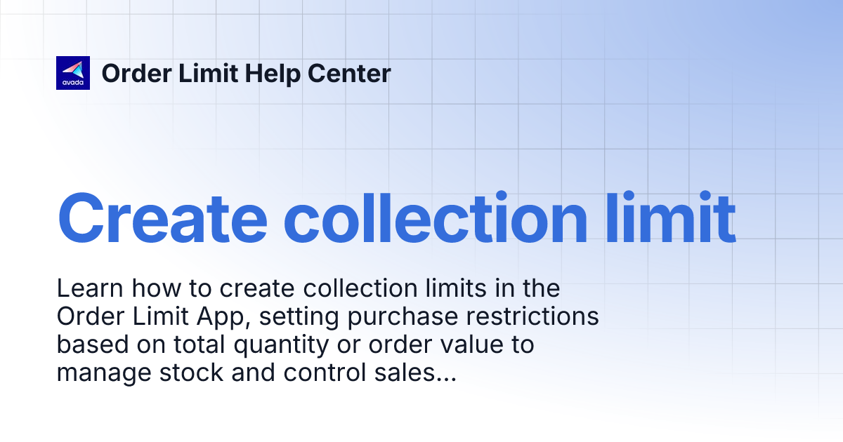Create collection limit | Order Limit Help Center